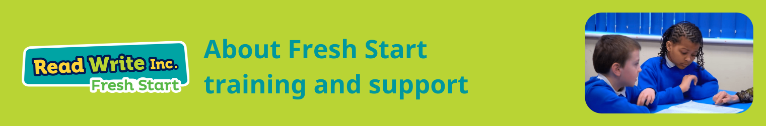 About Fresh Start training and support - Ruth Miskin Literacy